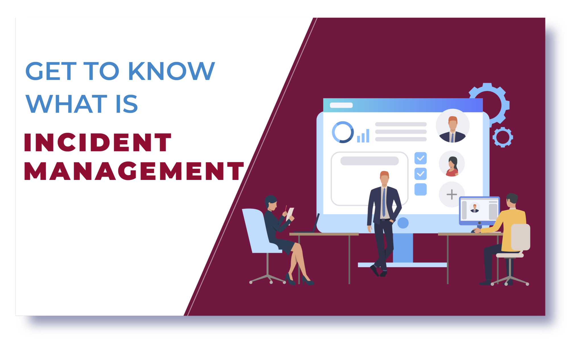 Get to know what is Incident Management! – Thomsun Infocare