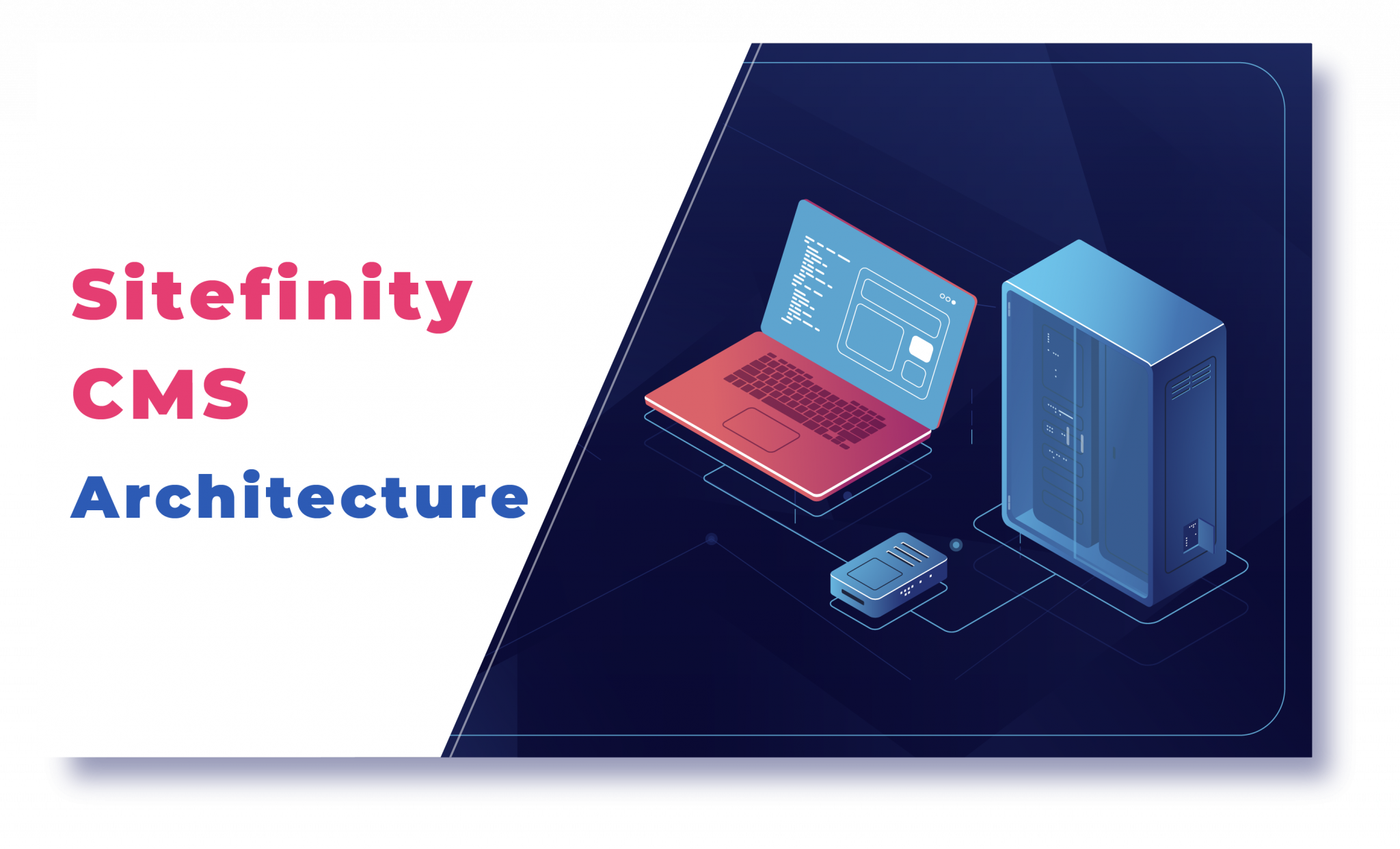 Sitefinity CMS And Its Three tier Architecture